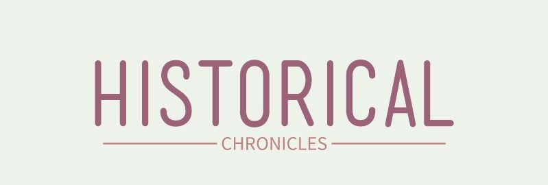 Historical Chronicles – Historical Chronicles